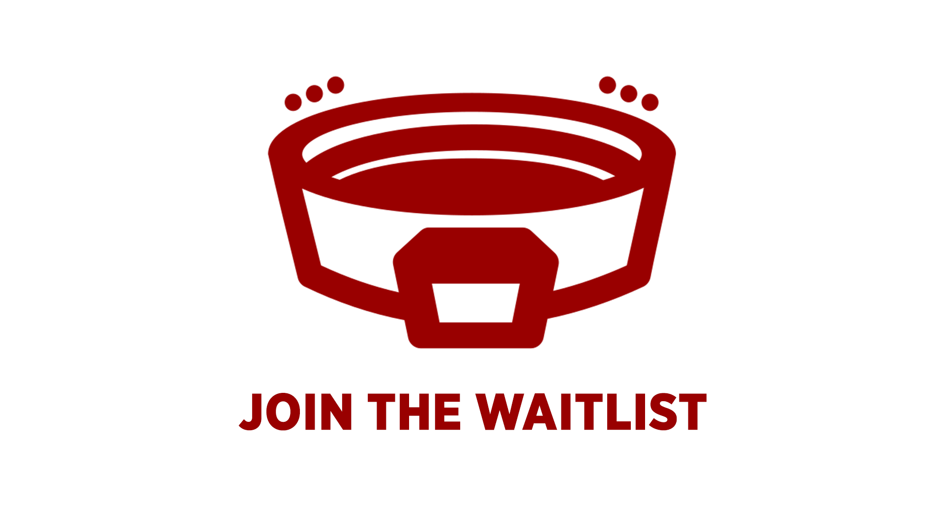 Join the Waitlist